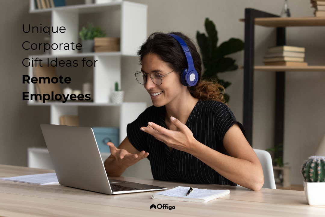 Unique Corporate Gifts Ideas For Remote Employees - Offiga